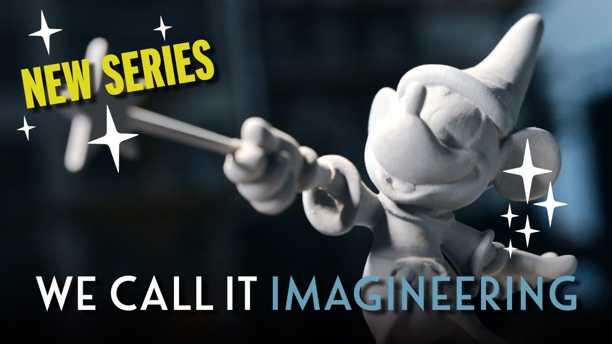‘We Call It Imagineering’ Showcases How Disney Magic is Made - The Walt ...