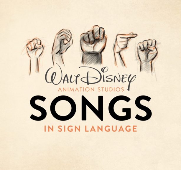 Disney Animation's 'Songs in Sign Language' to Debut April 27 on ...